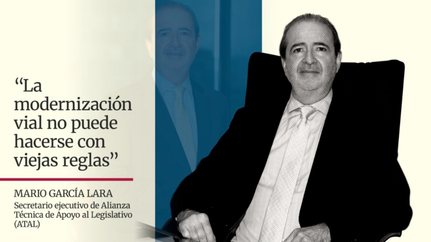Mario García Lara: “La modernización vial no puede hacerse con viejas ...